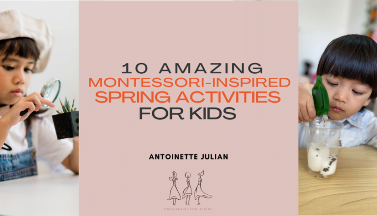 10 Amazing Montessori Spring Activities for Kids to Love